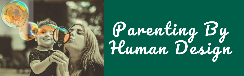 Parenting By Human Design - Find Your Human Design